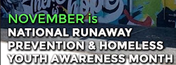 National Runaway Prevention And Homeless Youth Awareness Month Kick Of